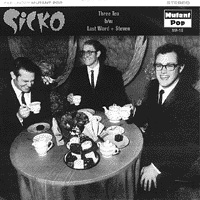 Sicko – “Three Tea” b/w “Last Word” & “Steven” – Review | Lollipop Magazine
