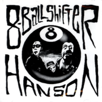 8 Ball Shifter – Hanson – Review | Lollipop Magazine