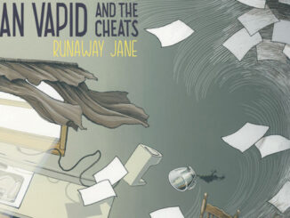 Dan Vapid and The Cheats share “Runaway Jane” – News – Lollipop Magazine